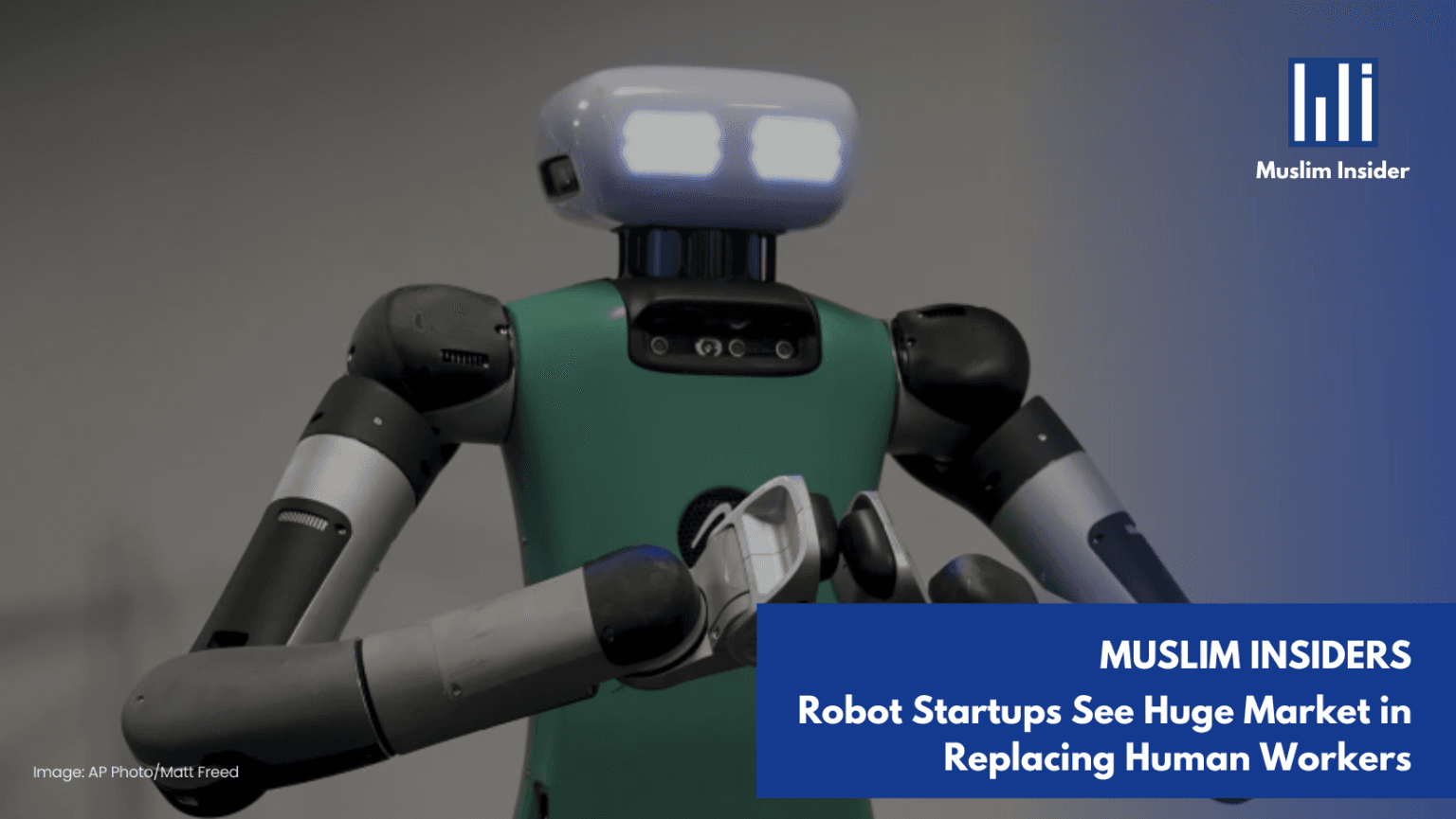 Robot Startups See Huge Market in Replacing Human Workers - Muslim Insiders
