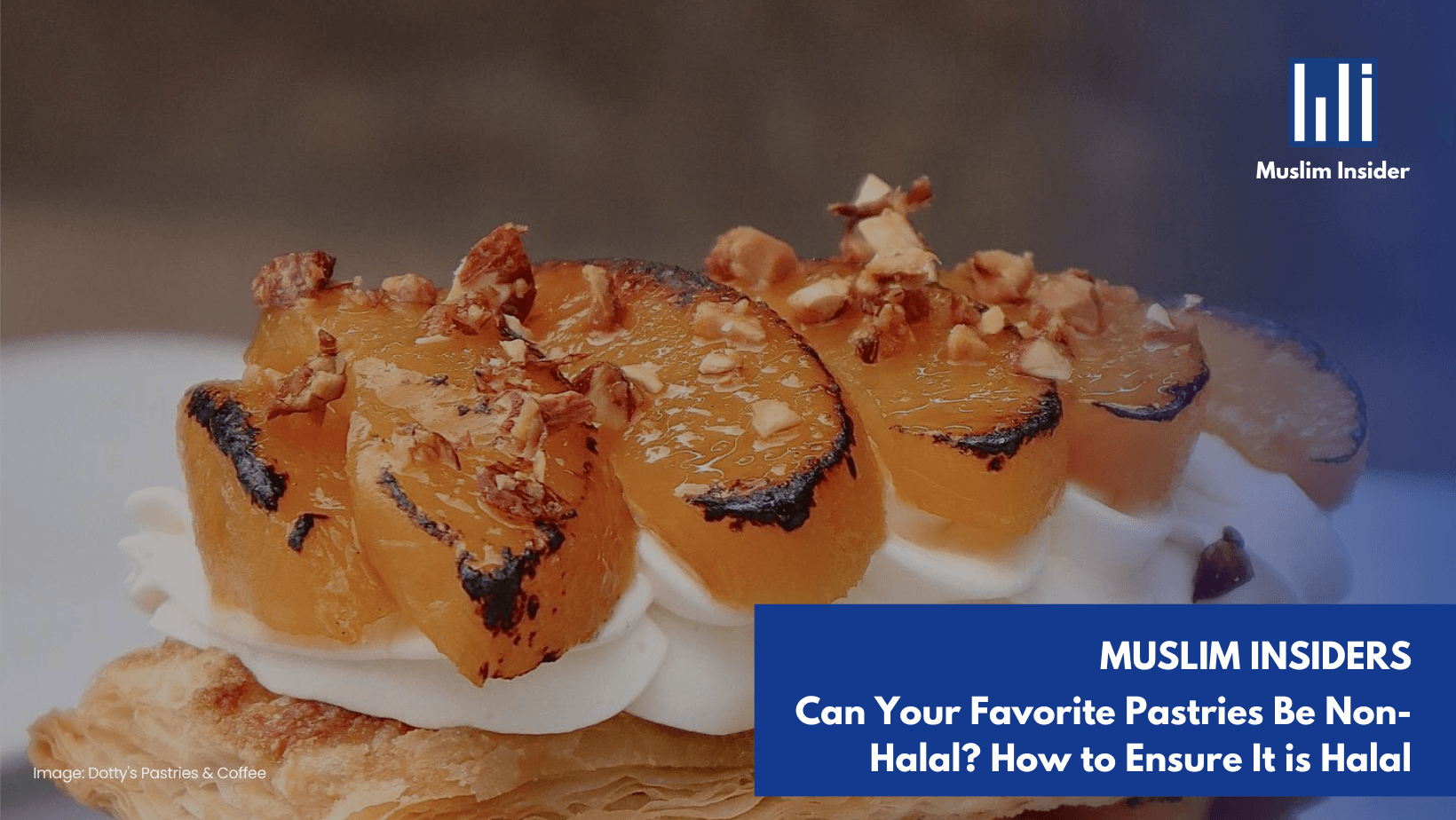 Can Your Favorite Pastries Be Non Halal How To Ensure It Is Halal